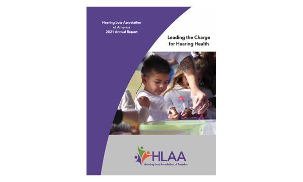 HLAA 2021 Annual Report - Hearing Loss Association of America