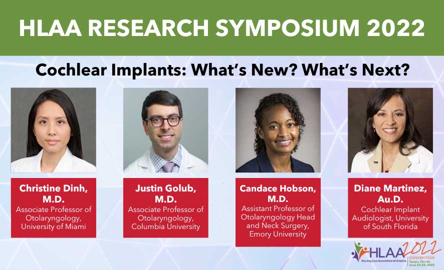 HLAA Research Symposium 2022: Cochlear Implants: What’s New? What’s ...
